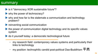 Reinventing social communication to build a democratic technological ...