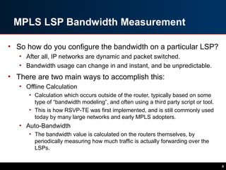 MPLS RSVP-TE Auto-Bandwidth - Practical Lessons Learned | PPT