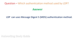 What is LDP || Frequently asked Questions and Answers on MPLS LDP | PPT