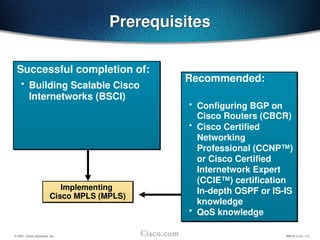 MPLS10S01-Implementing Cisco MPLS Training | PPT
