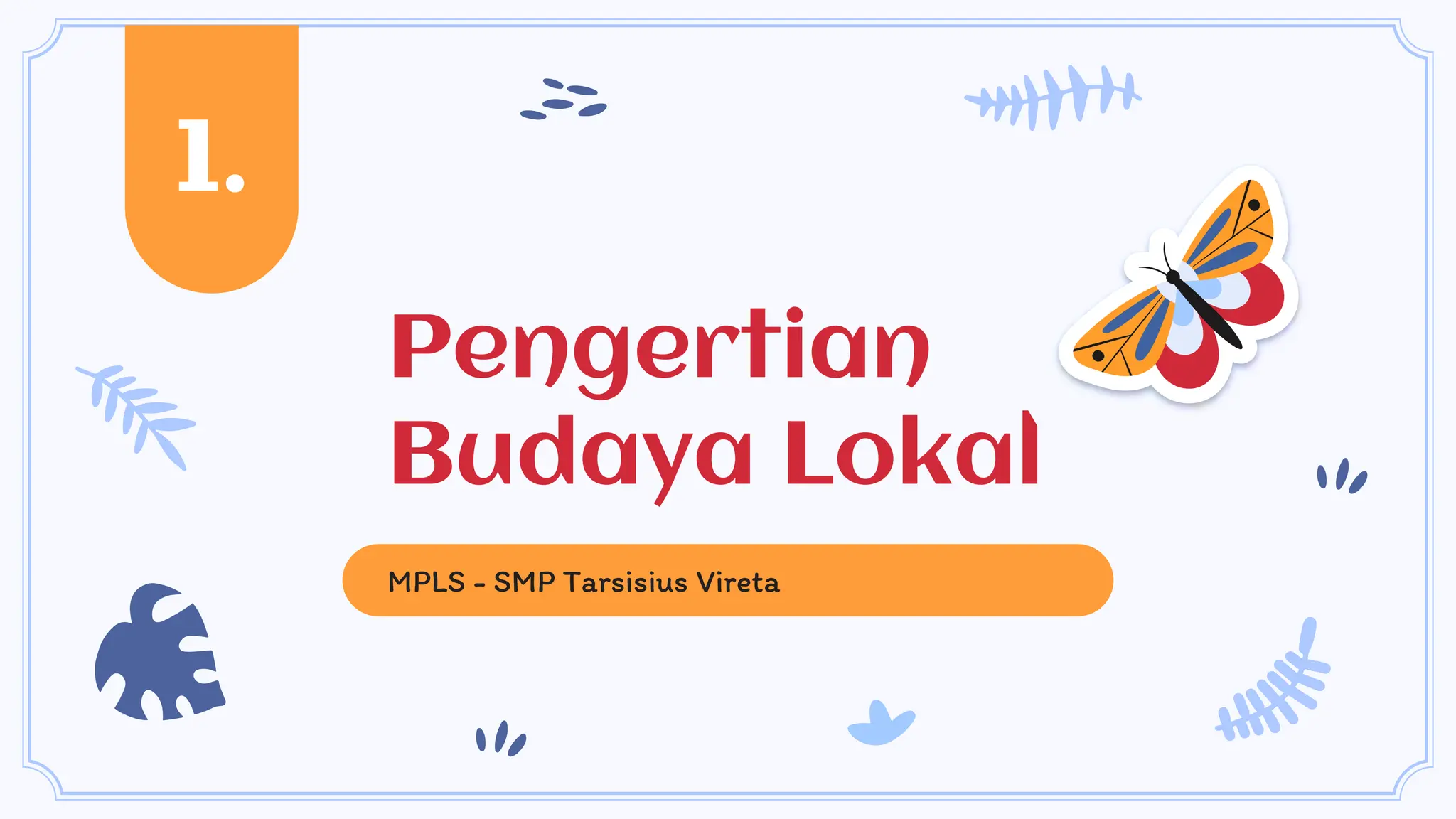 Pengenalan Budaya Lokal dalam setiap daerah di Indonesia24.pptx