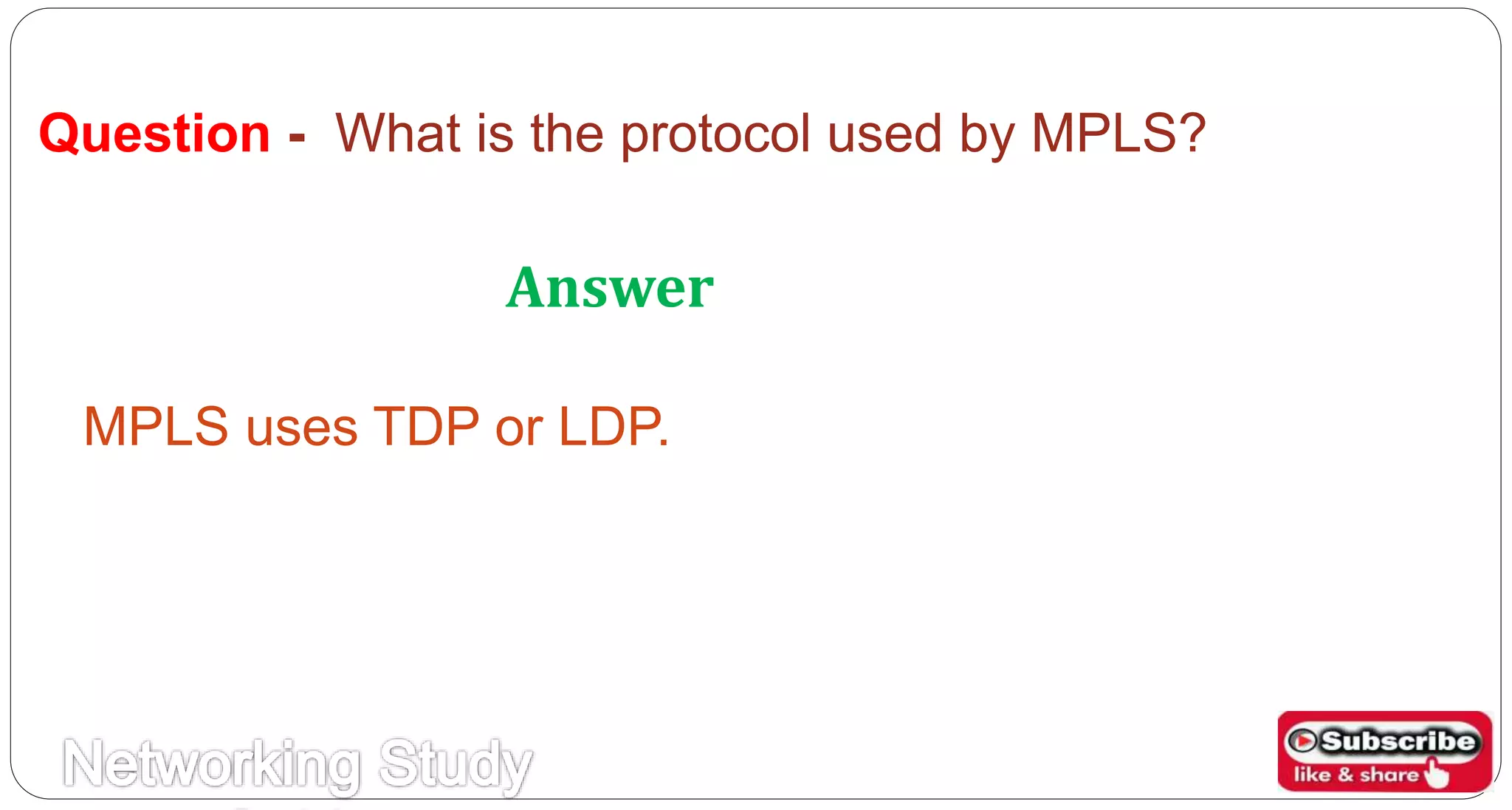 MPLS basic interview questions and Answers | PPTX