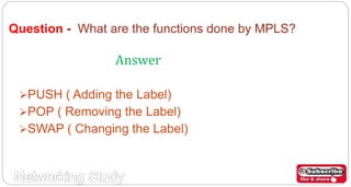 MPLS basic interview questions and Answers | PPTX