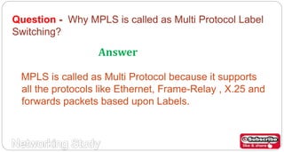 MPLS basic interview questions and Answers | PPTX