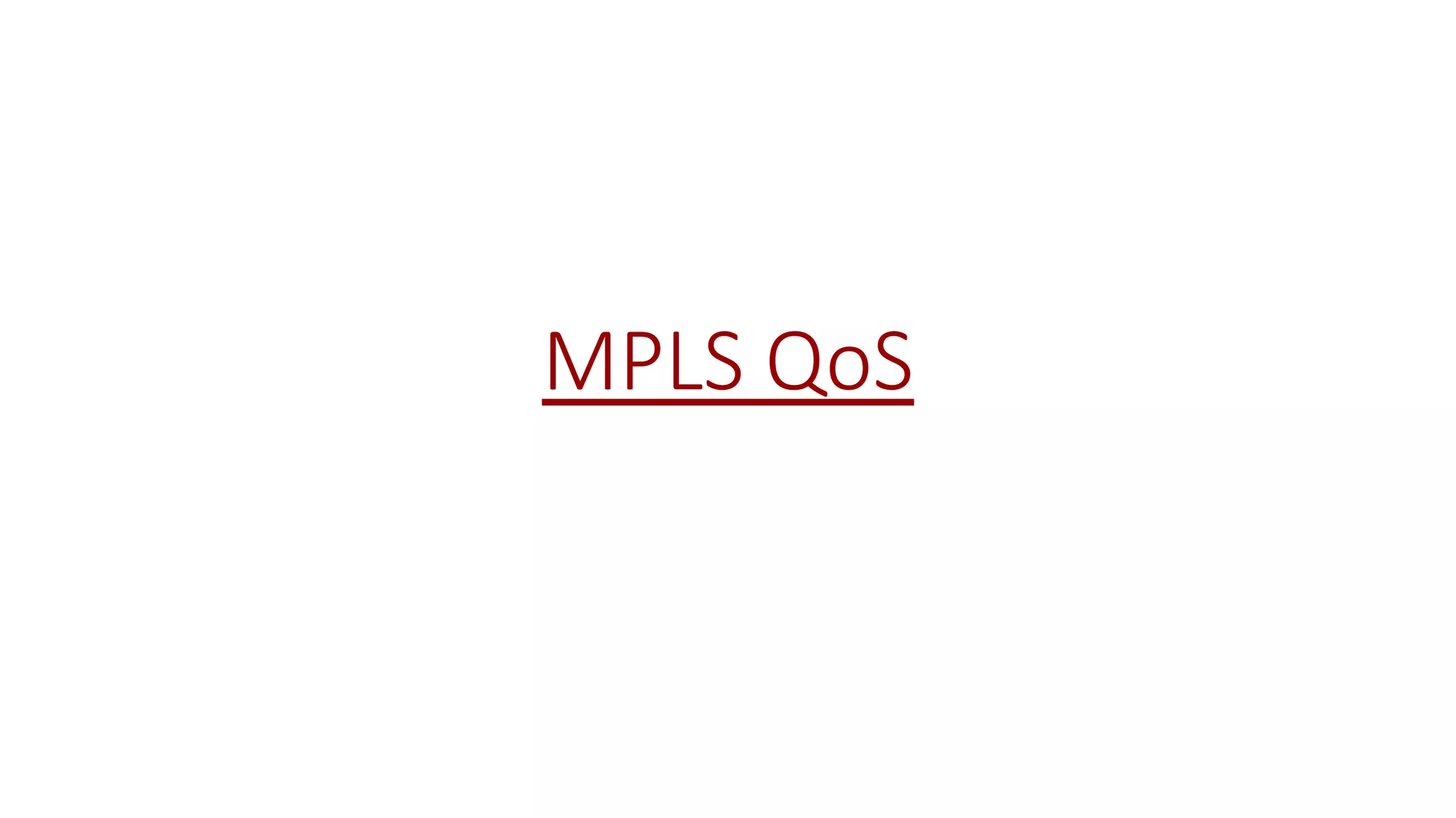 MPLS QoS.pptx