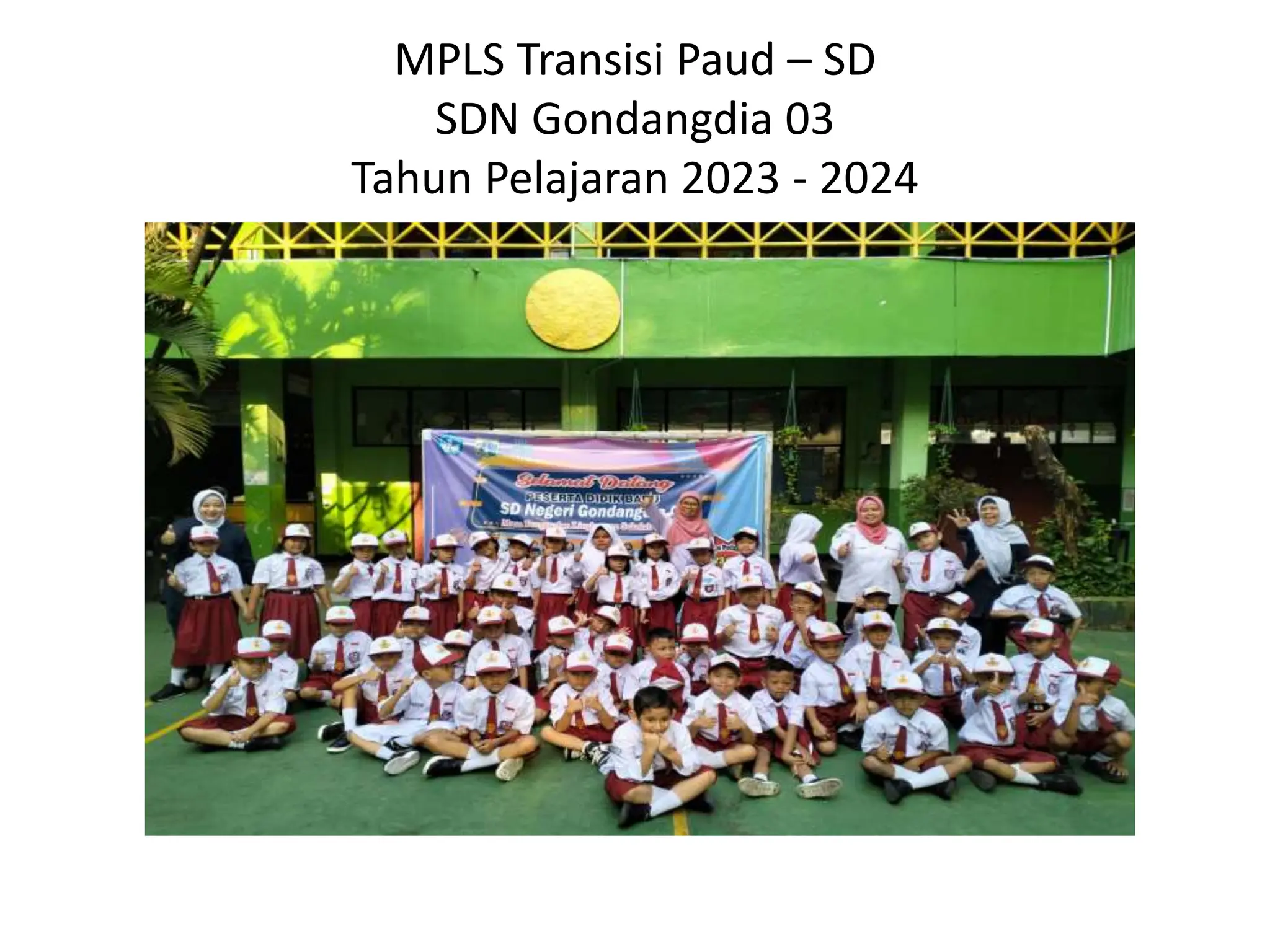 MPLS Transisi Paud – SDN GONDANGDIA 03 2023-2024 (1).pptx