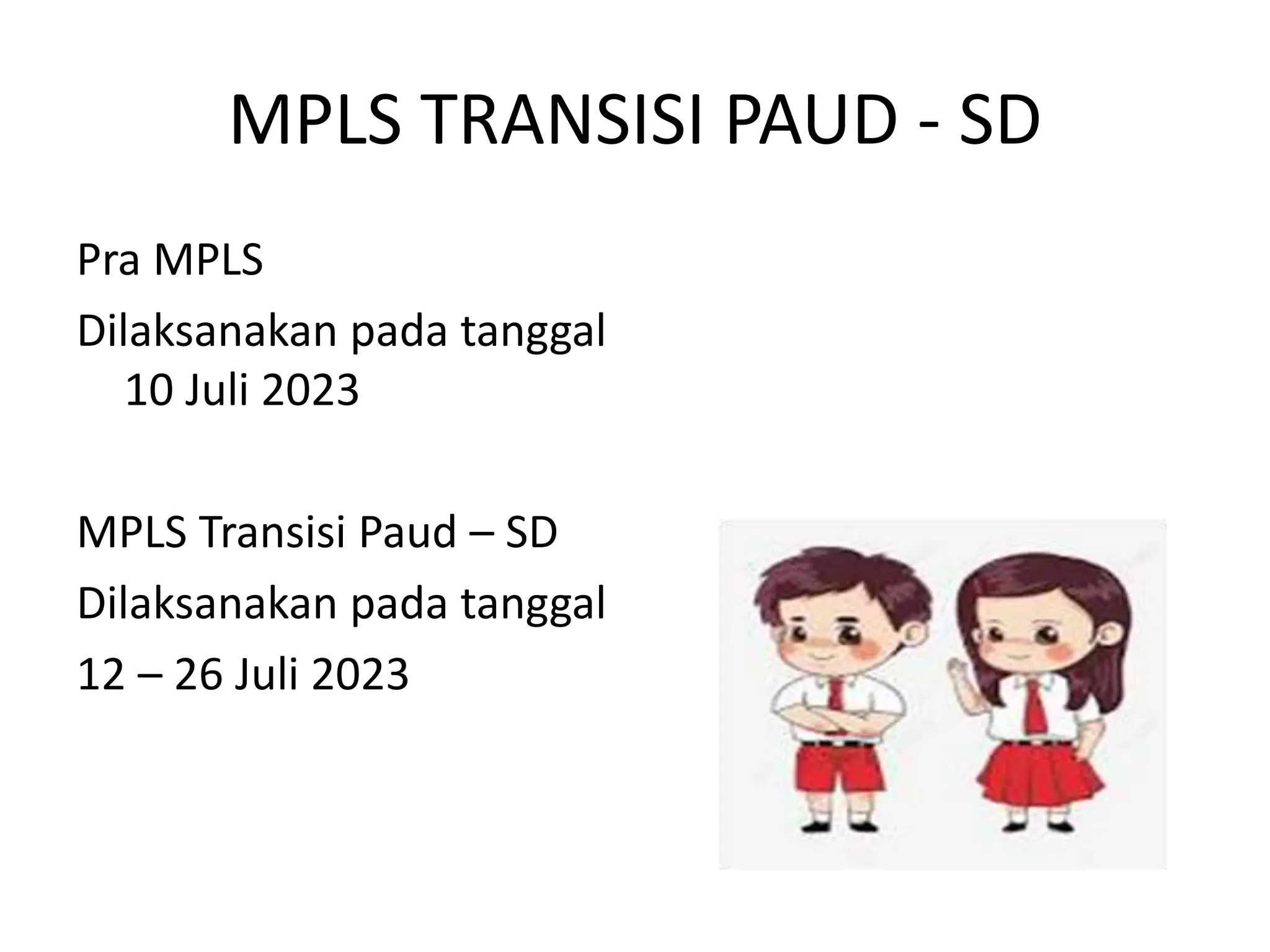 MPLS Transisi Paud – SDN GONDANGDIA 03 2023-2024 (1).pptx