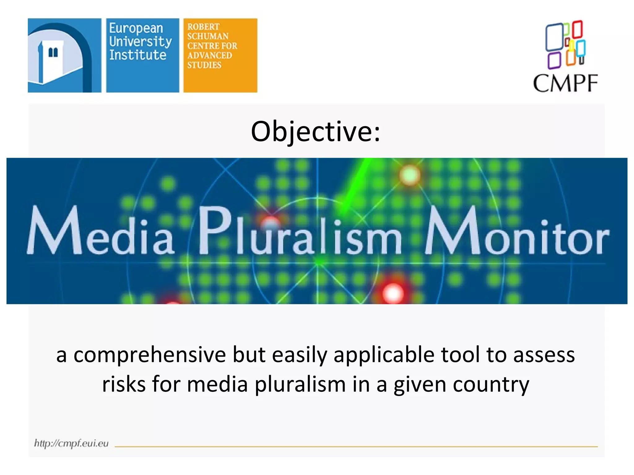 The Media Pluralism Monitor in EU 28 and Candidate Countries (CMPF) | PPT