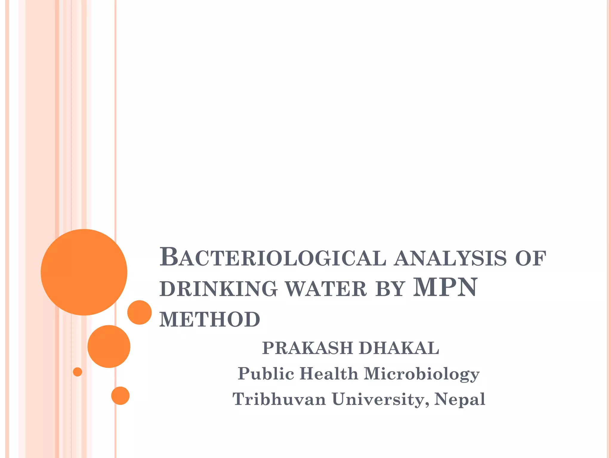 Bacteriological analysis of drinking water by MPN method. | PPT