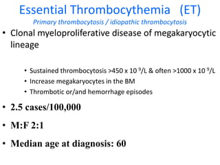 MPNs; Definition, Types of MPN Mutations, Aetiology, Clinical features ...