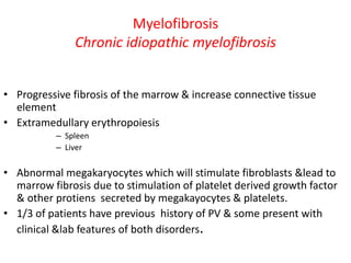 MPNs; Definition, Types of MPN Mutations, Aetiology, Clinical features ...
