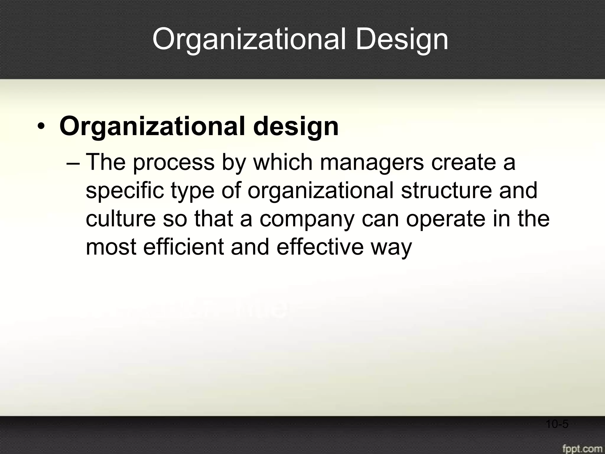 Organizational Structure and Design | PPTX