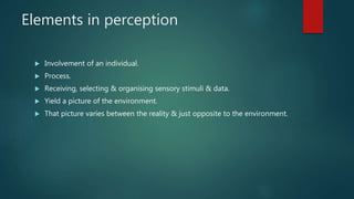 PERCEPTION IN ORGANISATIONAL BEHAVIOUR | PPTX