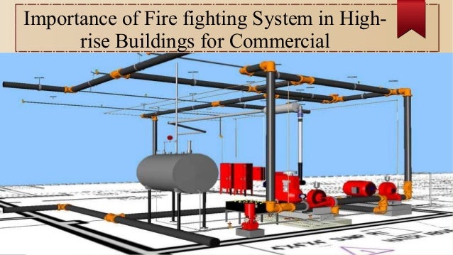 Importance of Fire fighting System in High-rise Buildings for Commerc…
