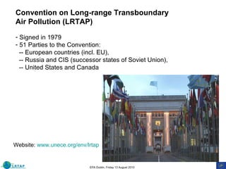 The work/role of the ICP on Modelling and Mapping / CCE under the LRTAP ...