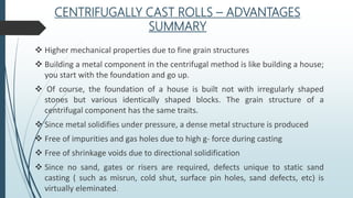 Advantages of centrifugally cast bimetallic rolls | PPTX