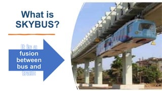 Major project skybus technology | PPTX