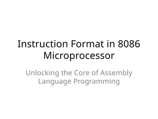 Instruction format of 8086 microprocessor | PPTX