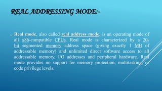 PRESENTATION ON REAL ADDRESSING MODE AND VIRTUAL ADDRESSING MODE | PPTX | Operating Systems ...