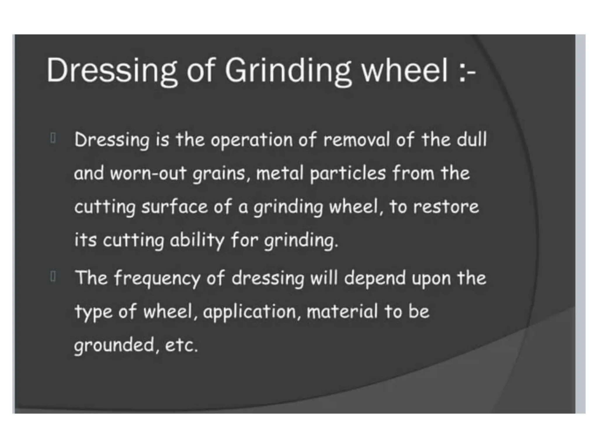 Machining process - > Grinding - > Dressing and truing .pptx