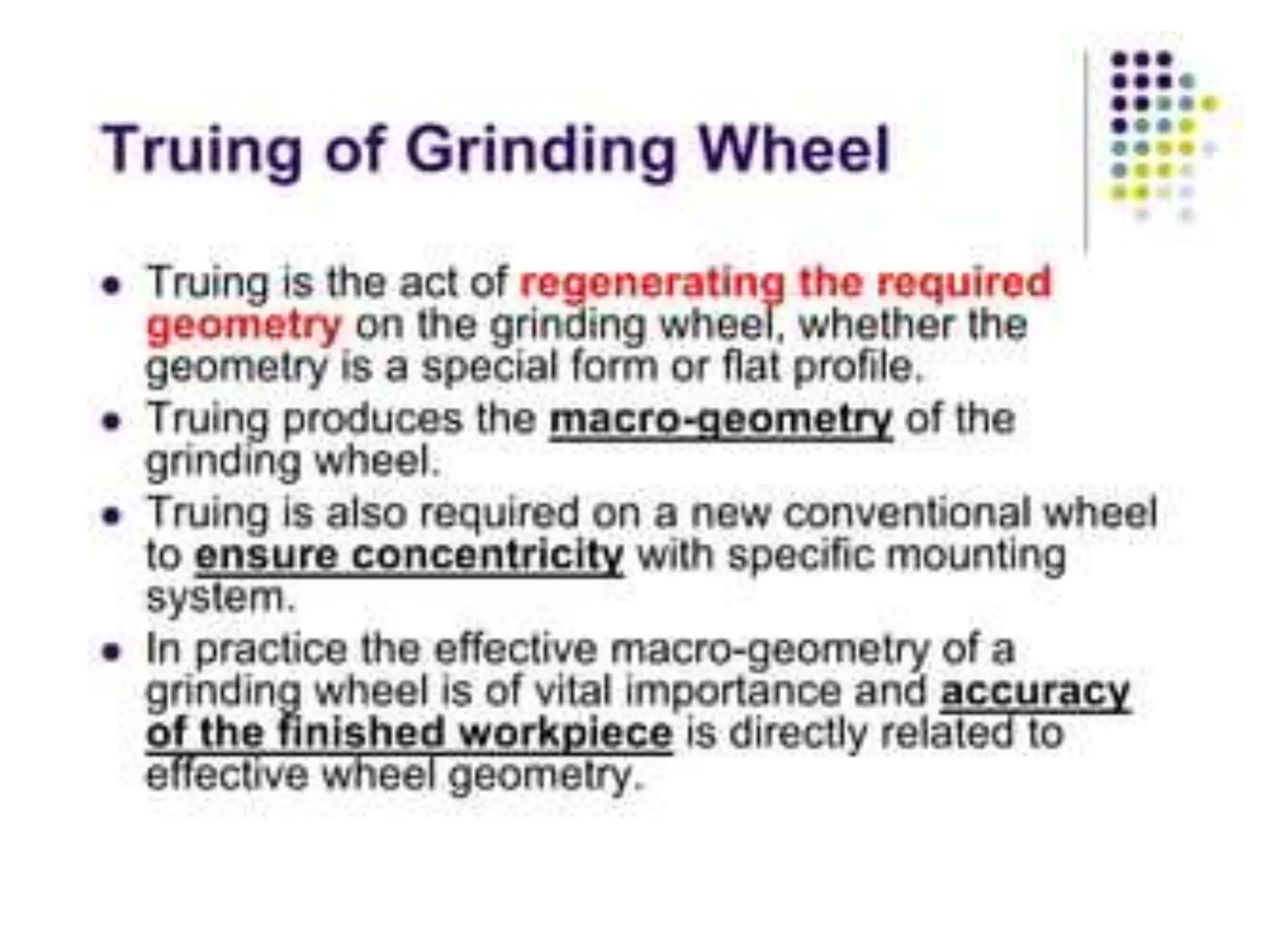Machining process - > Grinding - > Dressing and truing .pptx