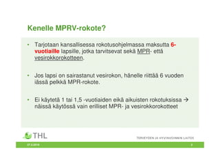 Mprv rokote kayttoon 6-vuotialle | PDF