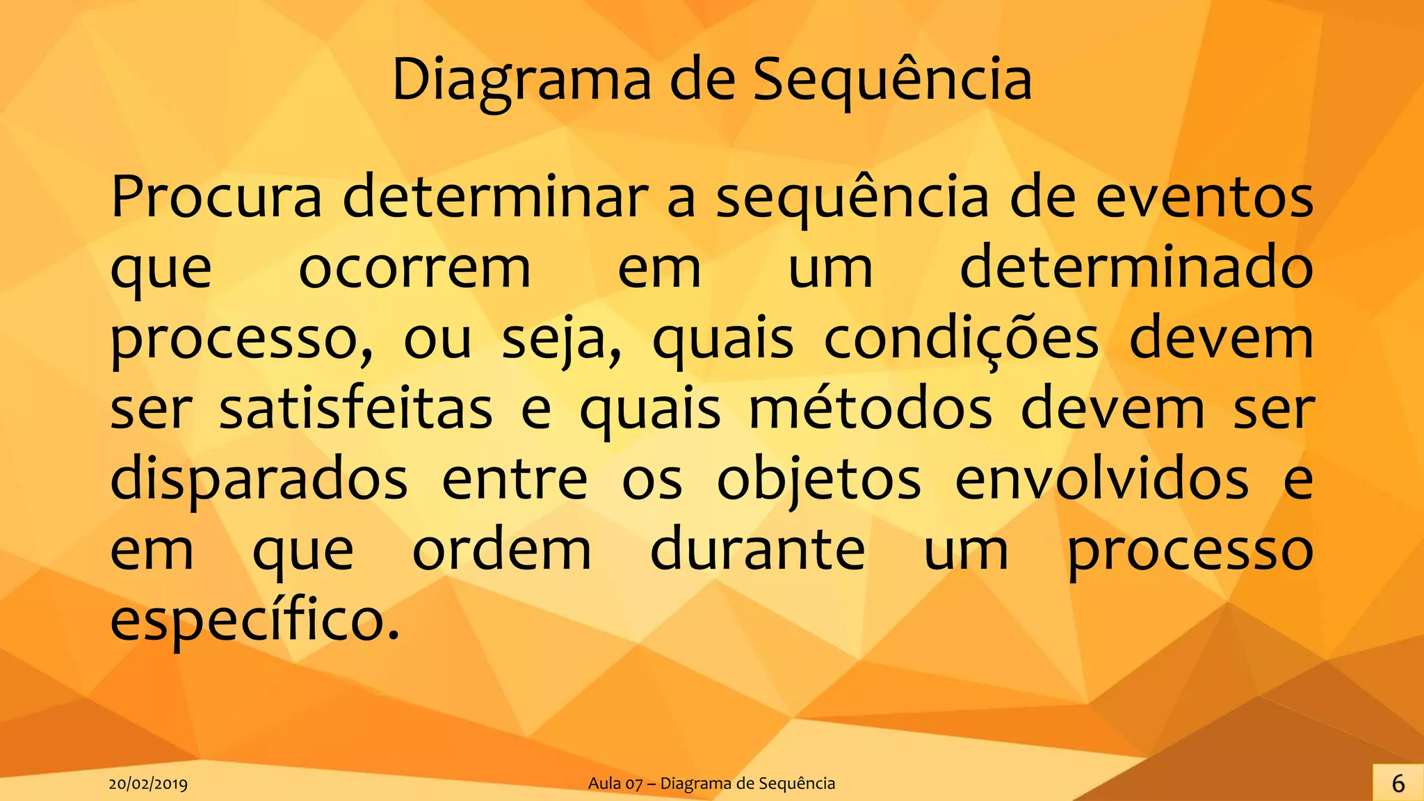 Aula 07 - Diagrama de sequencia | PPT