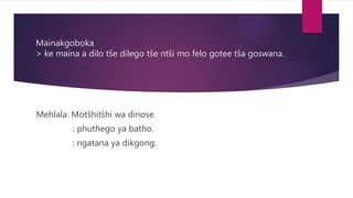Mpslay1(Sepedi) presentation | PPTX