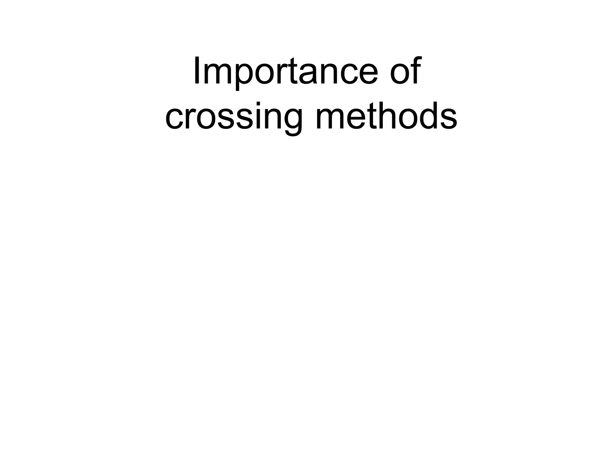 Mpt 3 importance of crossing methods | PPT