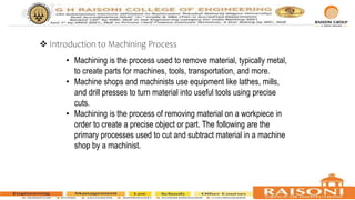 Machining process of mechanincal engineering | PPT