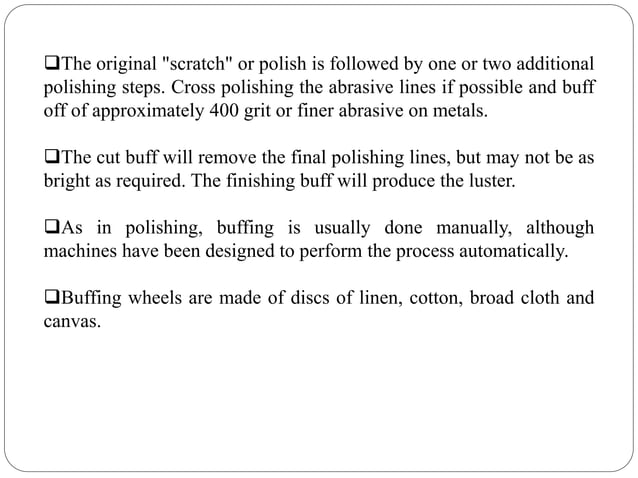 buffing operation | PPTX | Needlework | Arts and Crafts