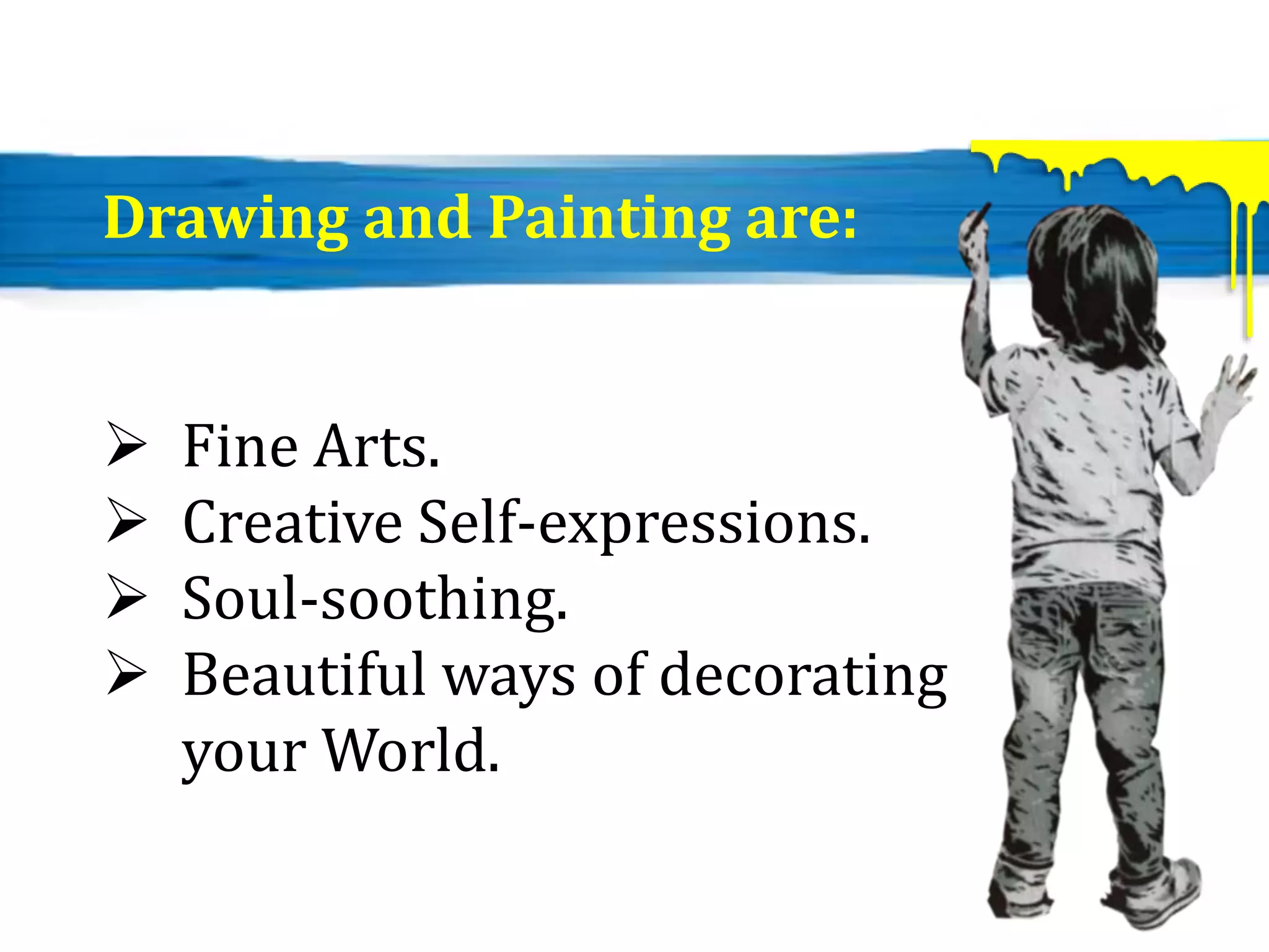 Why Learn Drawing and Painting? | PPT
