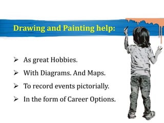 Why Learn Drawing and Painting? | PPT