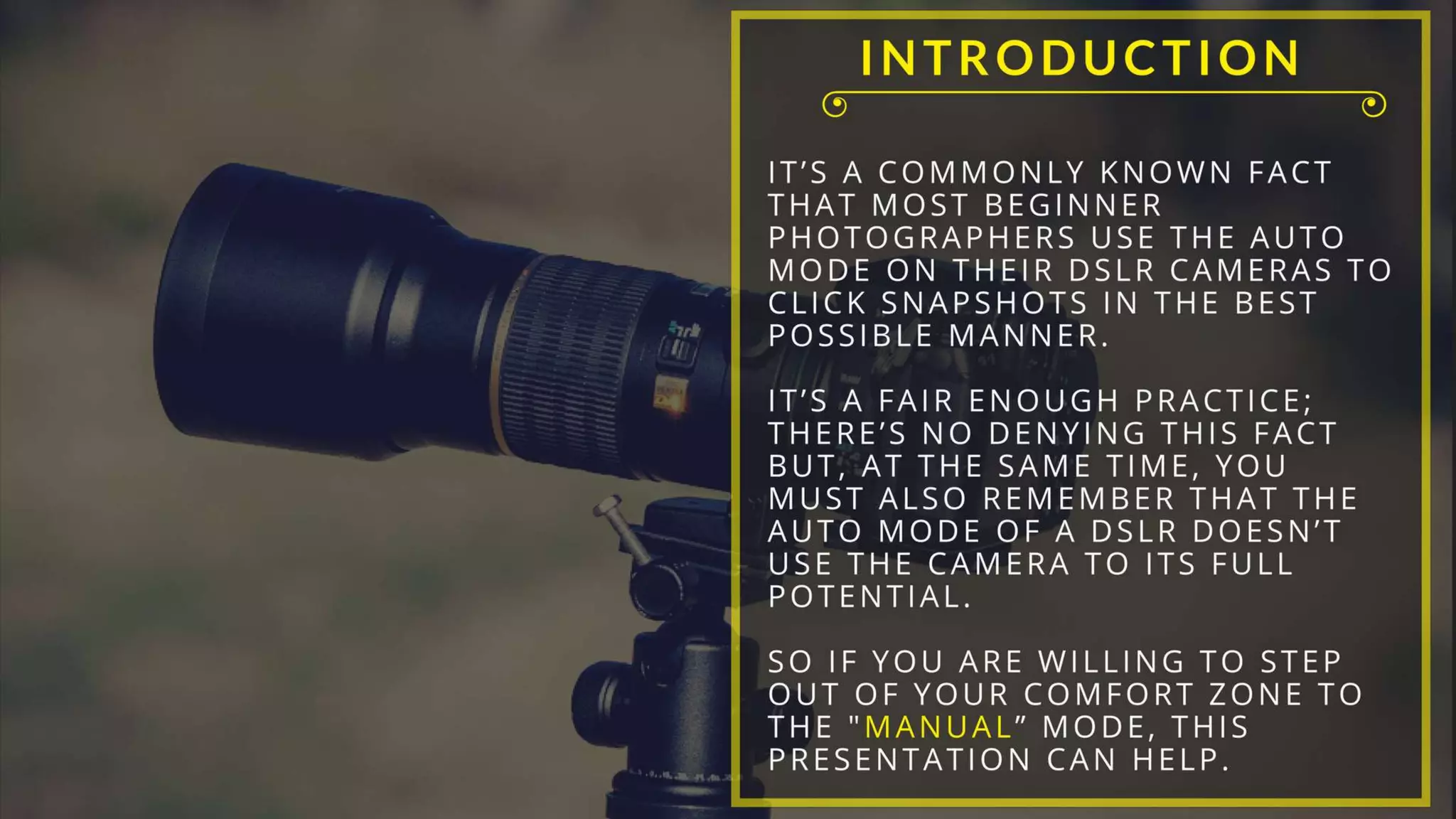 A Complete Guide to Manual DSLR Photography | PPTX