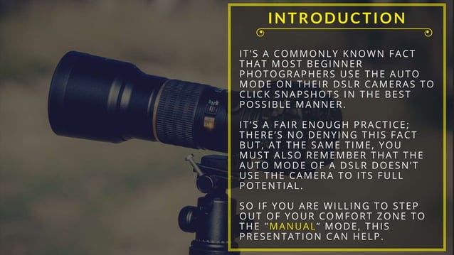 A Complete Guide to Manual DSLR Photography | PPTX