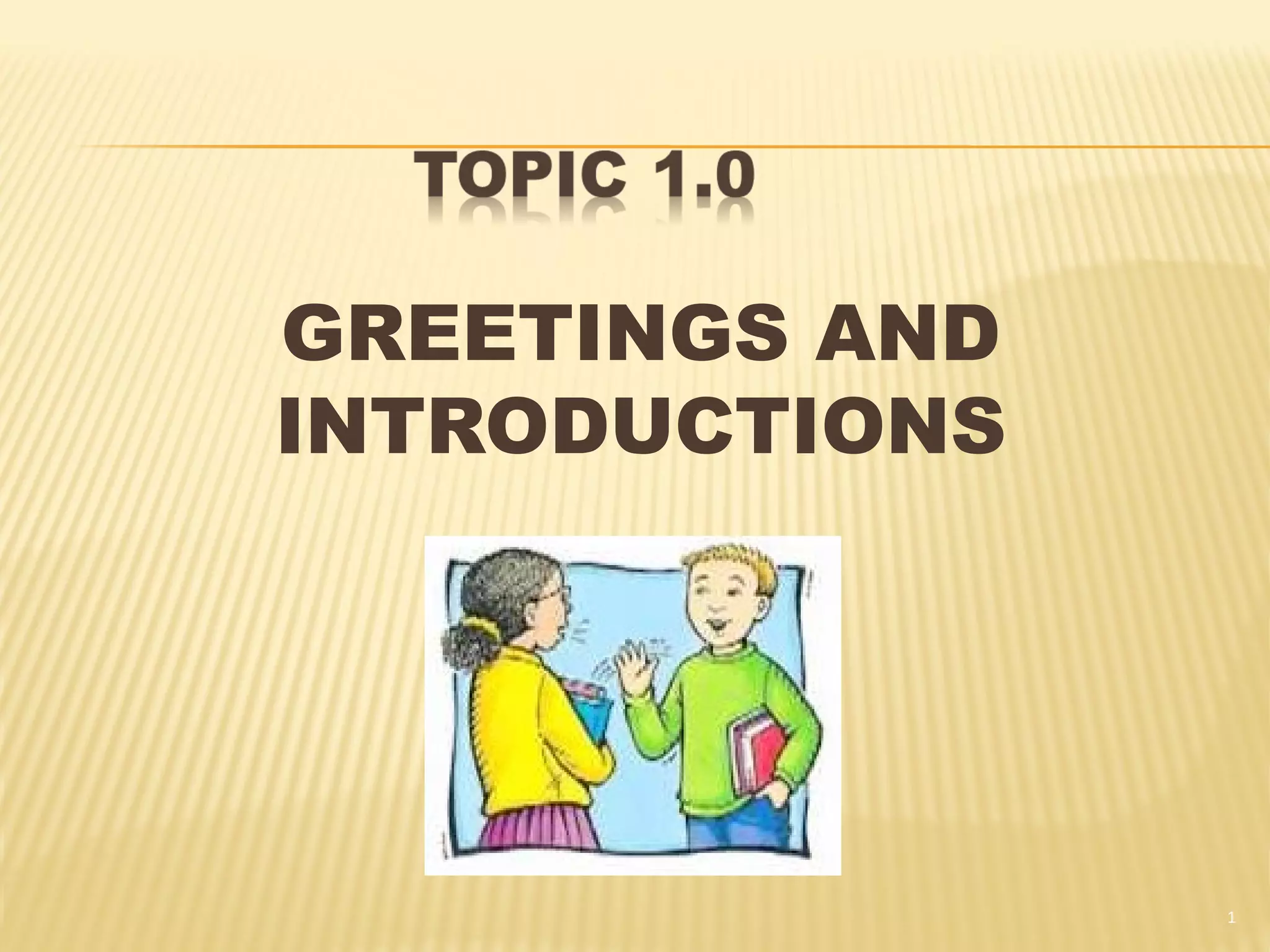 Mpu 1181 topic 1 greetings &introductions | PPT