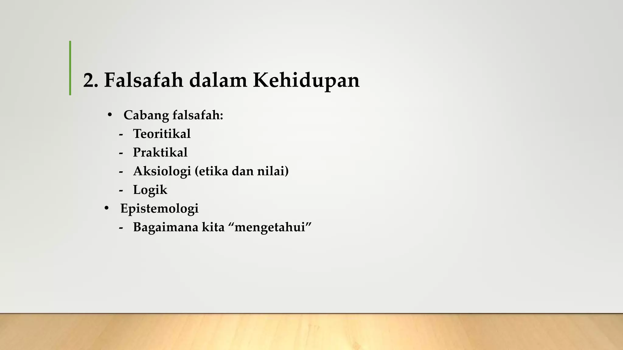 MPU3132 2. Falsafah dalam Kehidupan.pptx