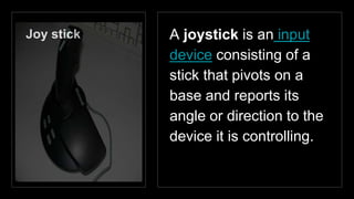 Input devices Of Computer | PPTX