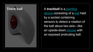 Input devices Of Computer | PPTX