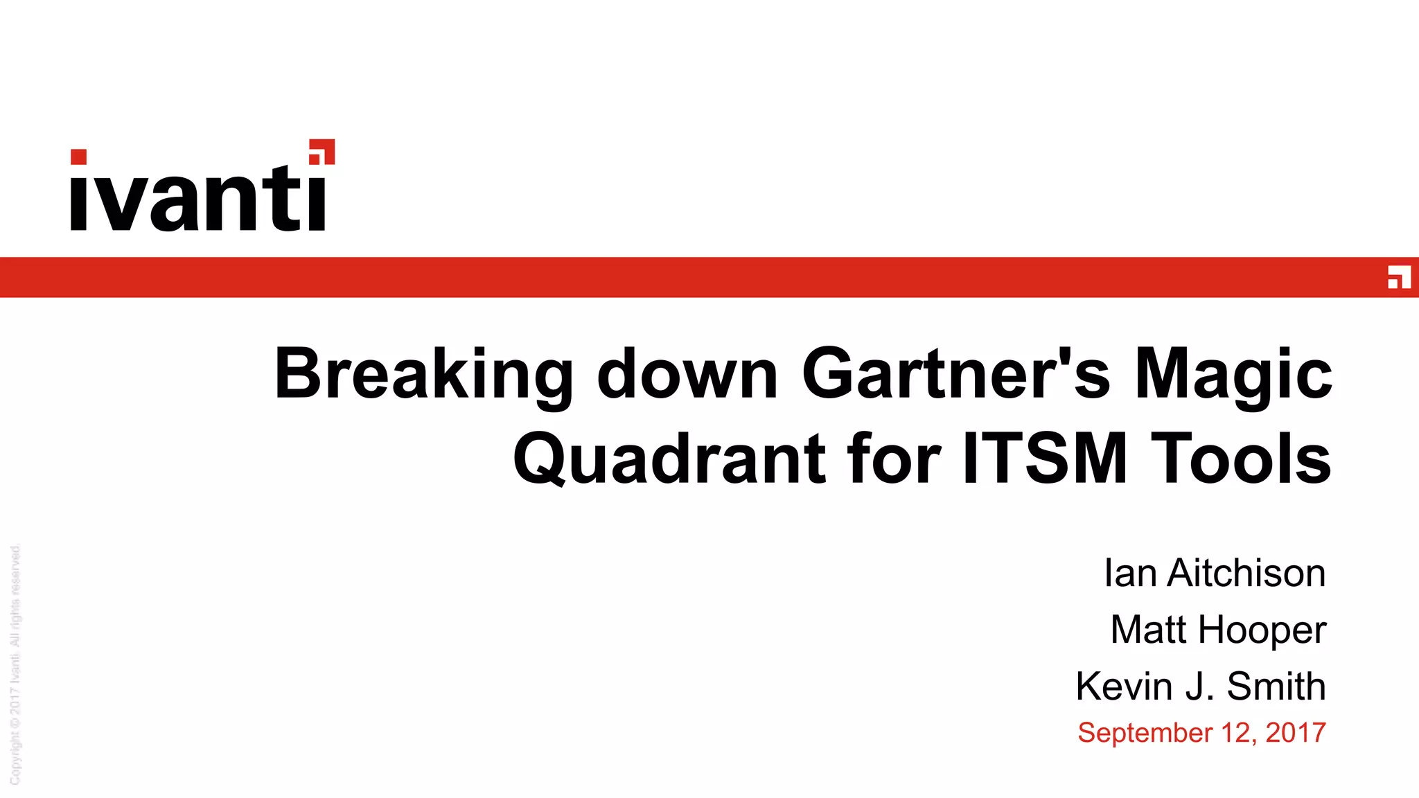 Breaking Down Gartner's Magic Quadrant for ITSM Tools | PPTX
