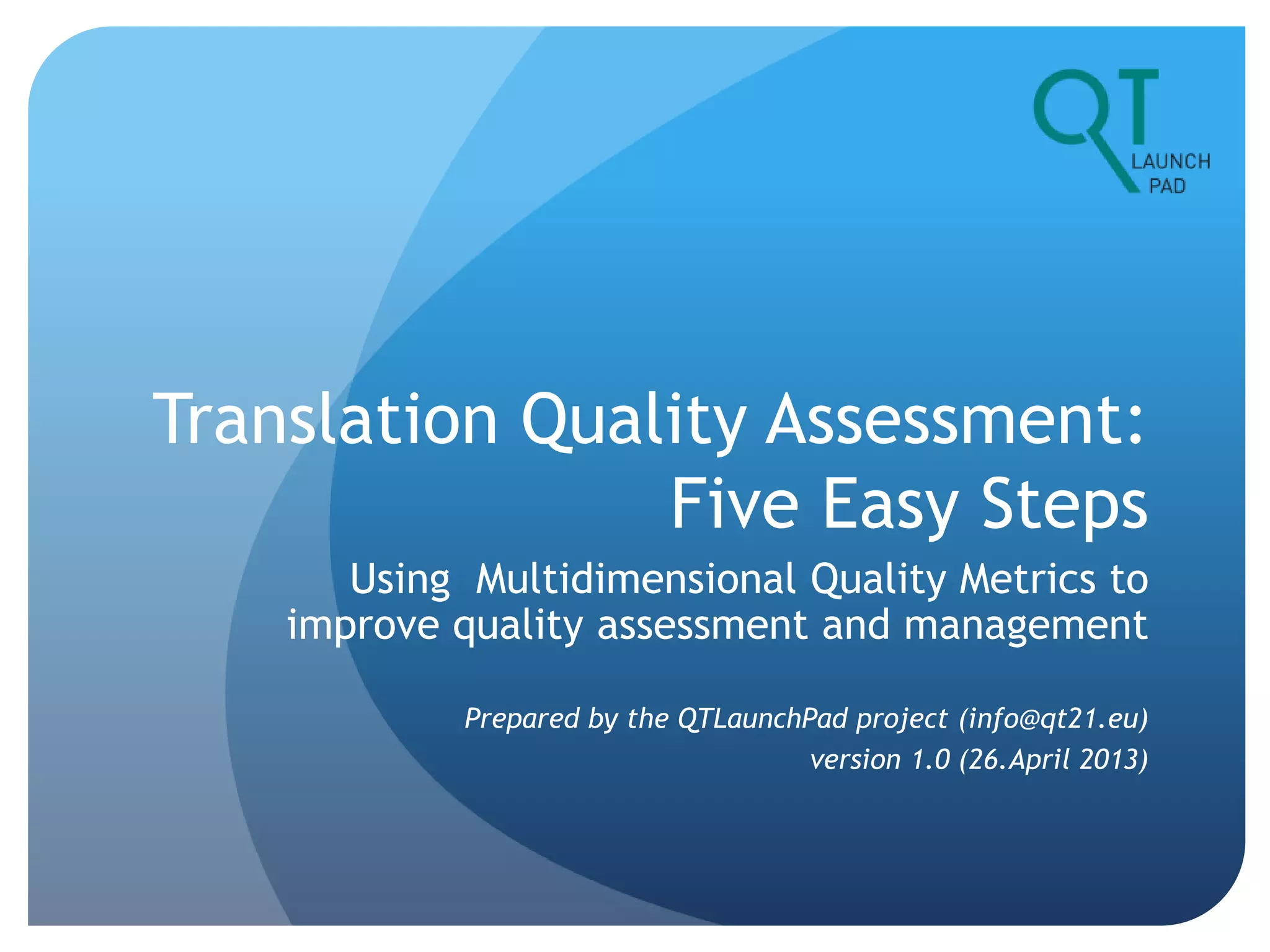 Overview of Multidimensional Quality Metrics (QTLaunchPad) | PPT