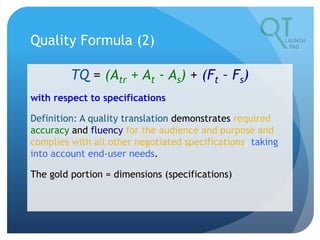 Overview of Multidimensional Quality Metrics (QTLaunchPad) | PPT