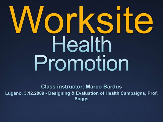 Worksite health promotion 3.12.2009