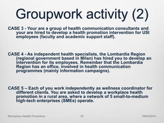 Worksite health promotion 3.12.2009