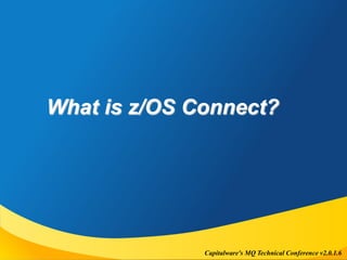 MQ Support for z/OS Connect | PPT