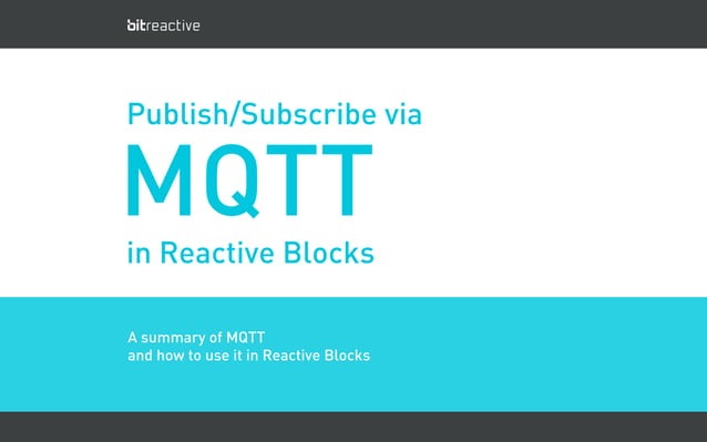 MQTT in Reactive Blocks | PPT