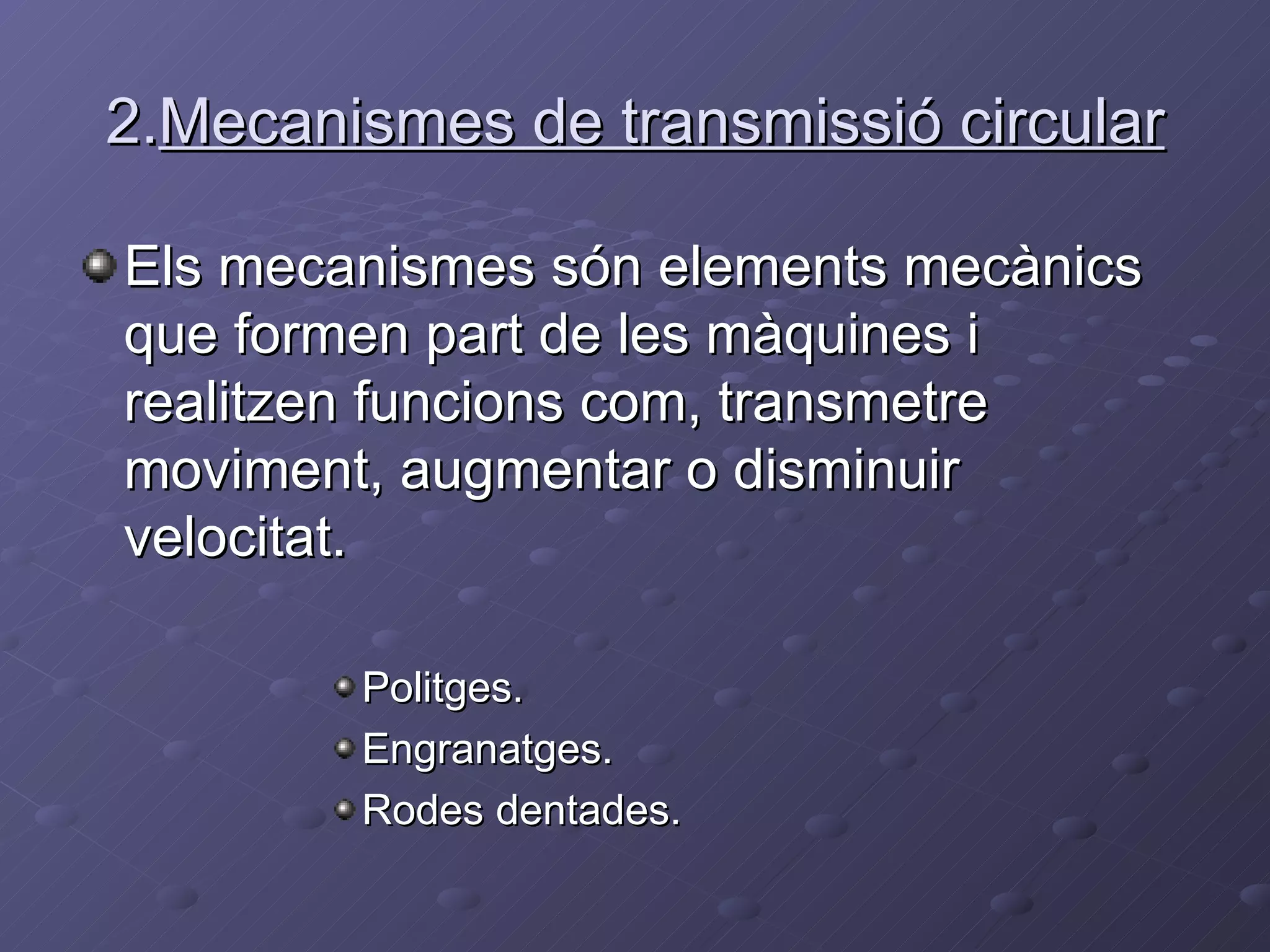 MàQuines I Mecanismes | PPT