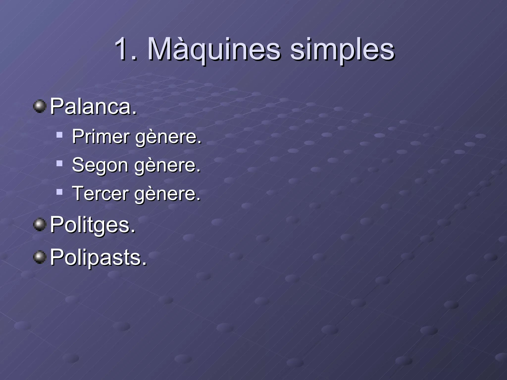MàQuines I Mecanismes | PPT