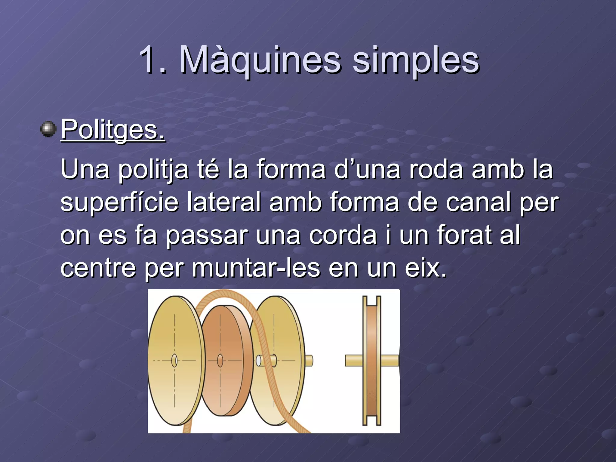 MàQuines I Mecanismes | PPT