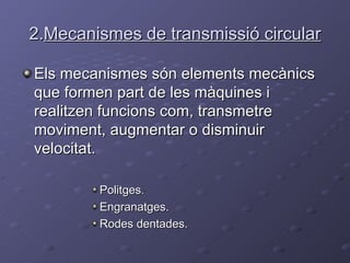 MàQuines I Mecanismes | PPT